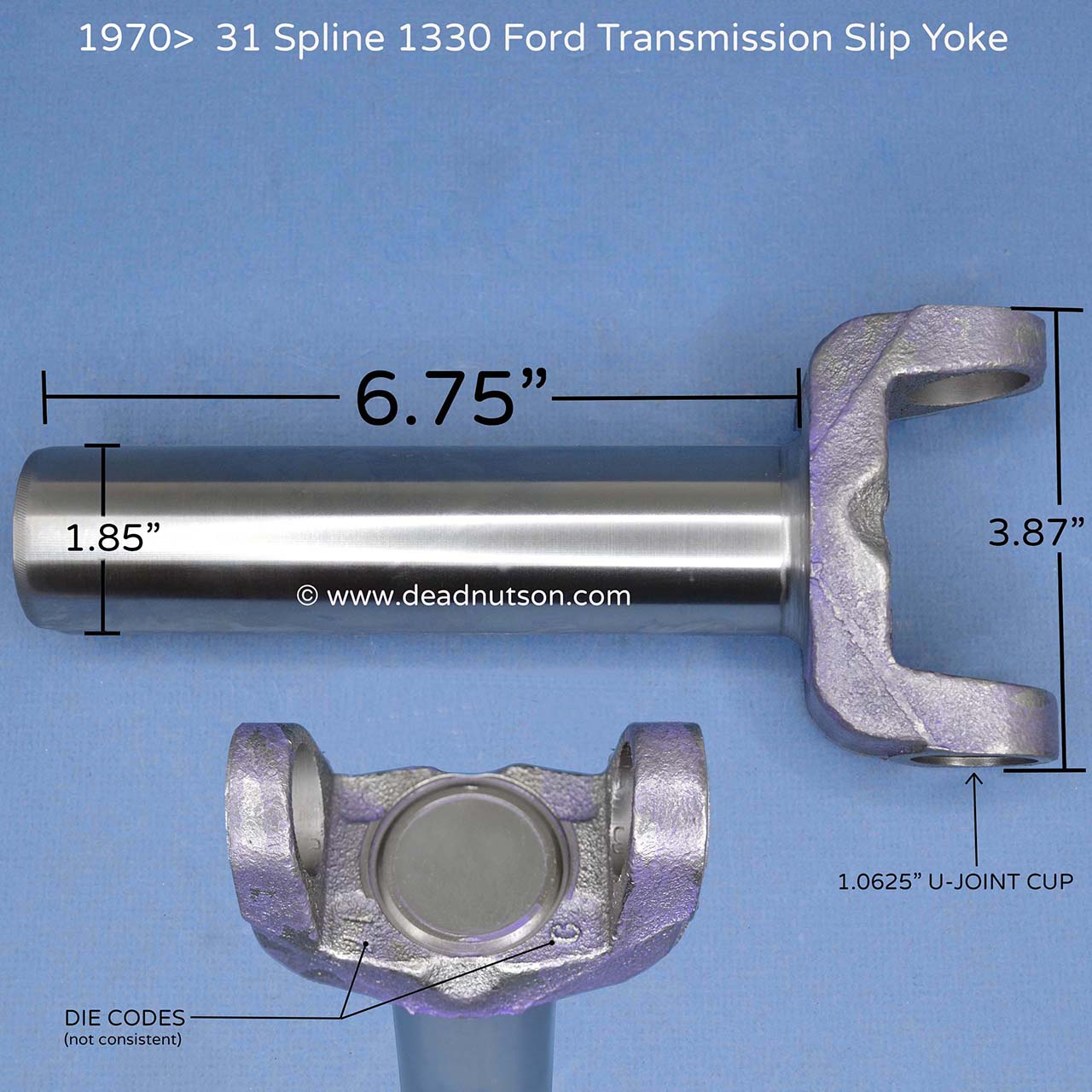 1970 > Ford 31 Spline 1330 Transmission Slip Yoke Identification